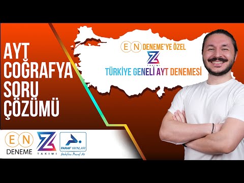TÜRKİYE GENELİ Paraf Z Takımı AYT Coğrafya Deneme Çözümü