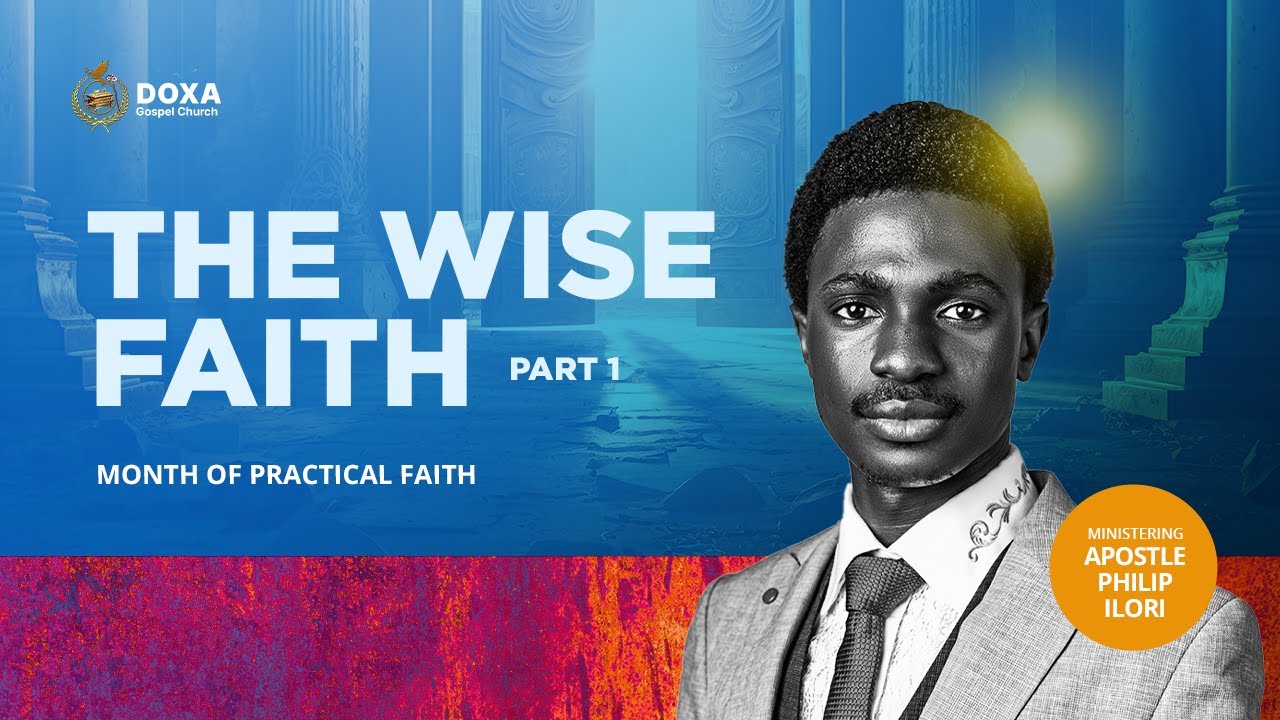 SUNDAY SERVICE |SECOND SERVICE | PRACTICAL FAITH|APOSTLE(Dr.) ILORI PHILIP | 21-04-2024 |DOXA ...