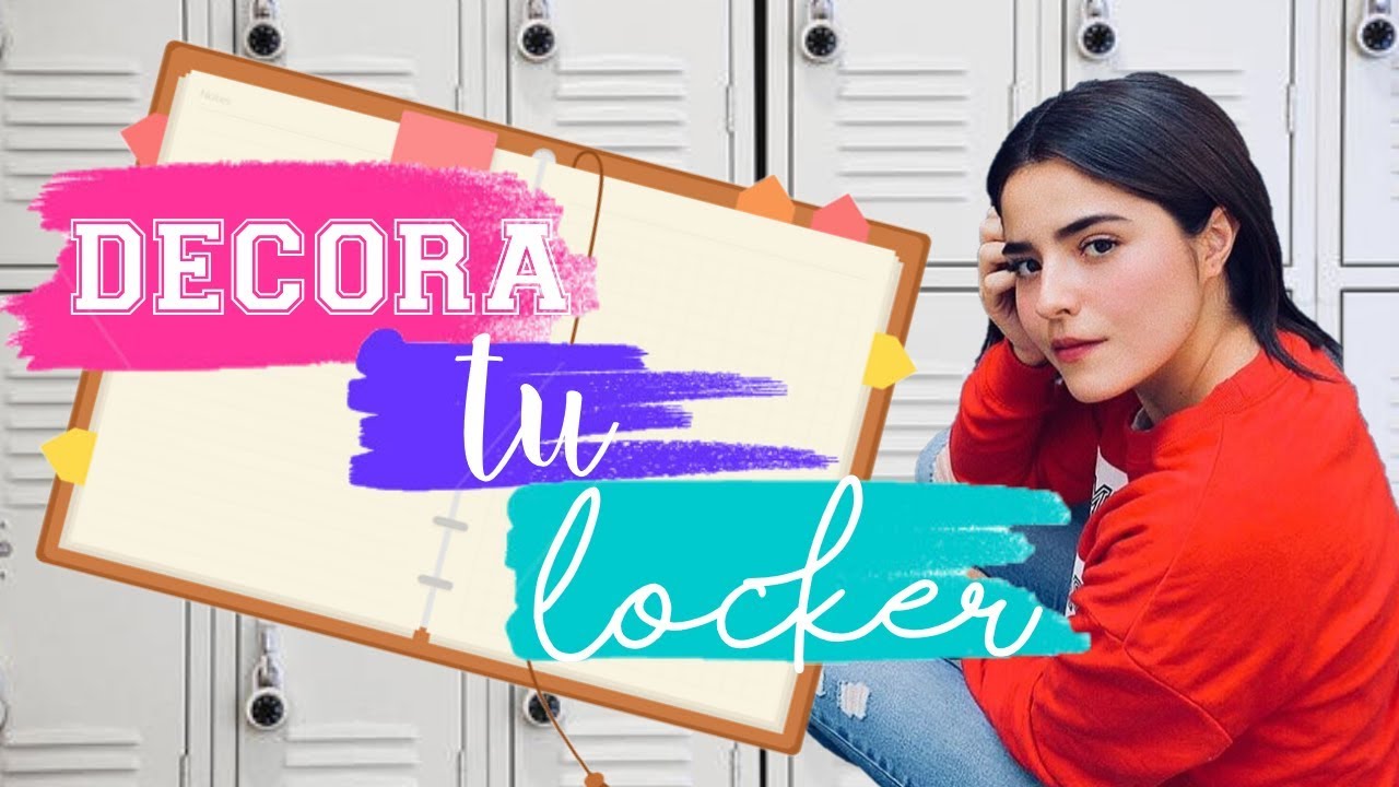 IDEAS PARA DECORAR TU LOCKER, INSPIRACIÓN PARA PONER TU CASILLERO LINDO ...