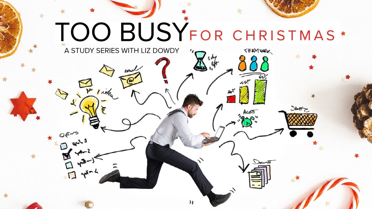 Too Busy for Christmas | Liz Dowdy | Evangel Church - YouTube