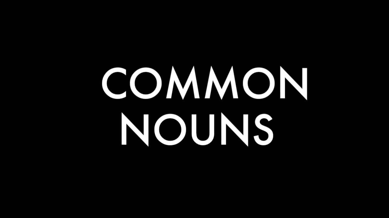 The Common Noun Song - YouTube