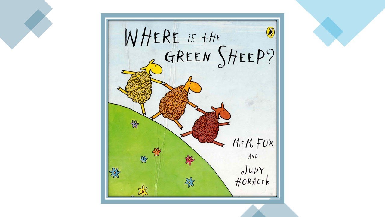 Where is Green Sheep by Mem Fox and Judy Horacek - YouTube