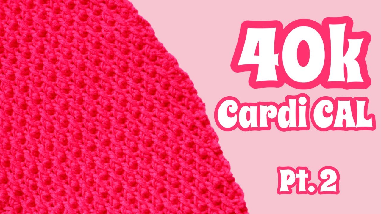 40k Cardi CAL | Part Two - YouTube