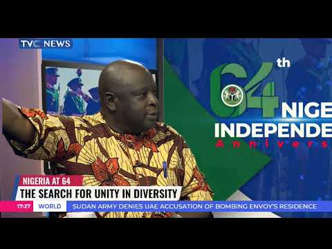 Nigeria At 64: The Search For Unity In Diversity