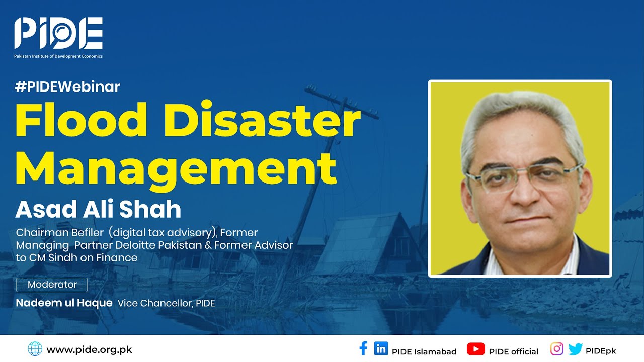 Flood Disaster Management in Pakistan I PIDE Webinar - YouTube
