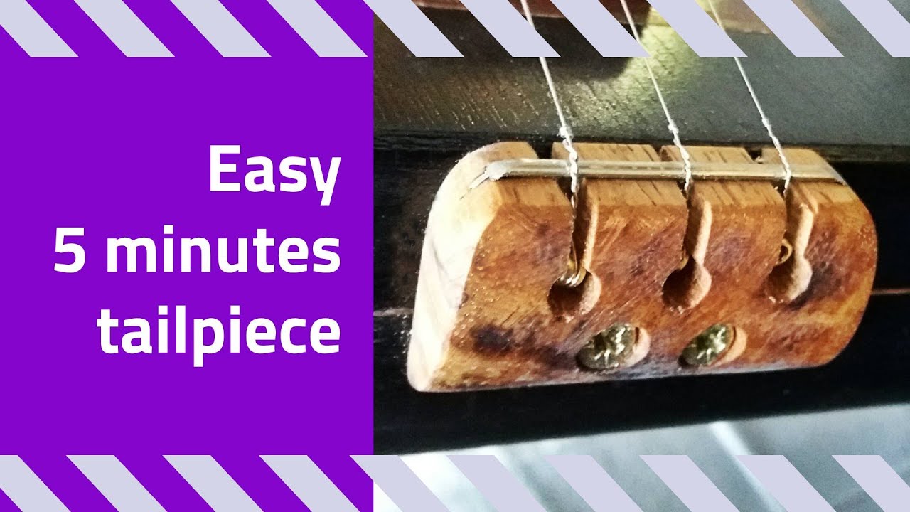 Cigar Box Guitar Tailpiece In 5 Minutes! - YouTube