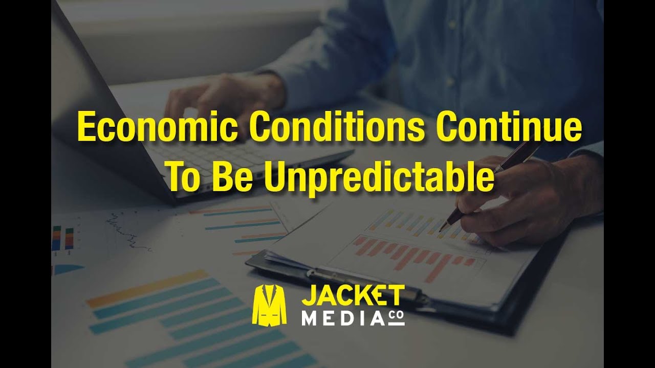 Economic Conditions Continue to be Unpredictable - YouTube