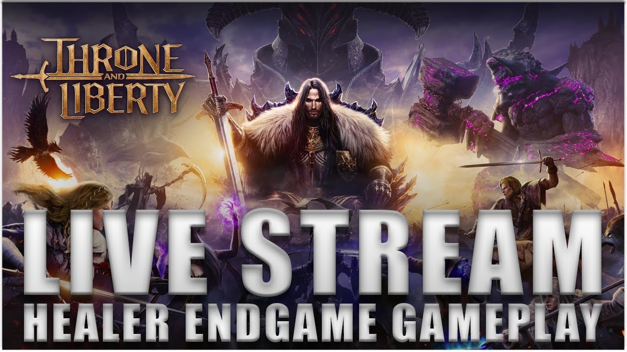 Throne & Liberty | Level 50 |End Game Stuff! (Live Stream) - YouTube
