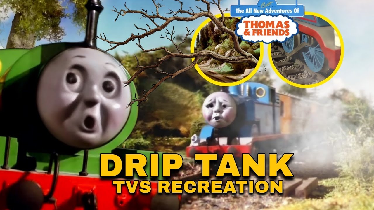 Drip Tank - S2 Adaptation (TVS Recreation) Thomas & Friends - YouTube