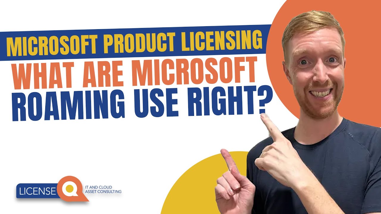 What are Microsoft Roaming Use Rights? | Microsoft Product Licensing ...