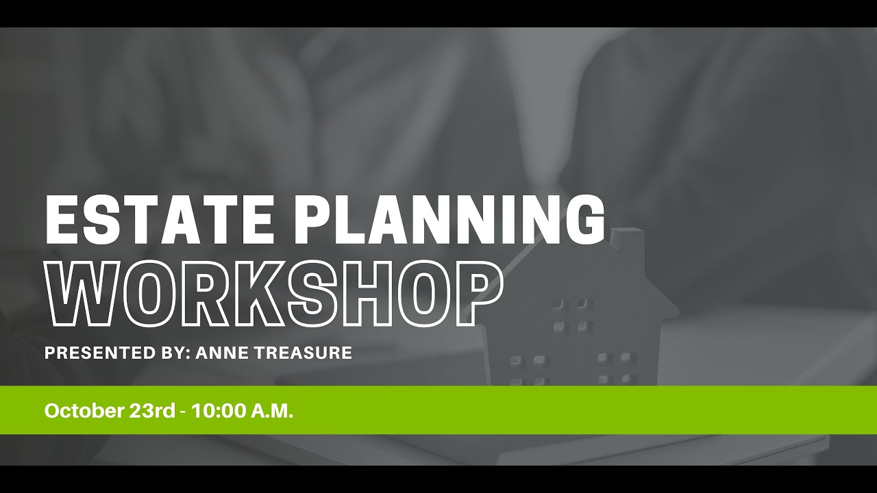 Estate Planning Workshop - YouTube
