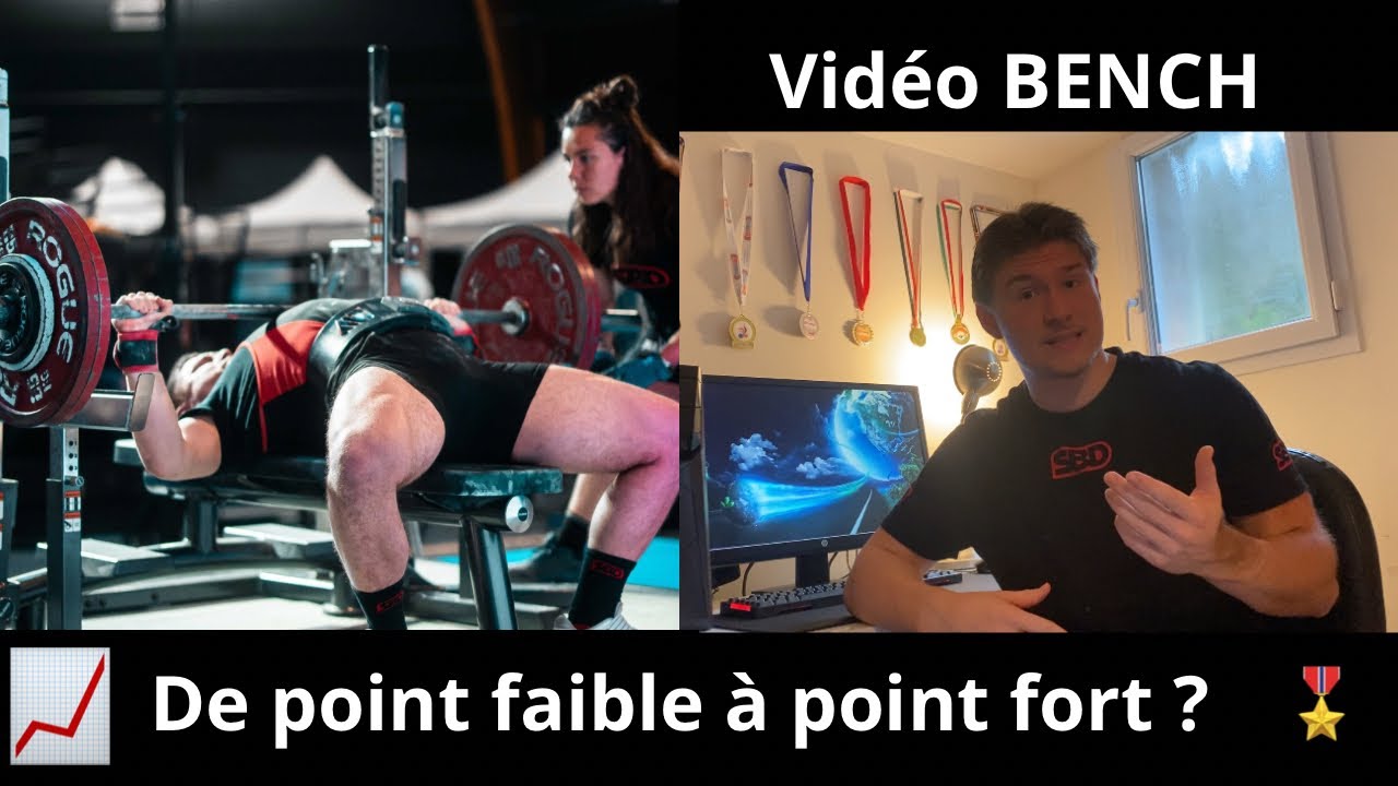 Vlog de Powerlifter #4 De point faible à point fort au Développé couché ...