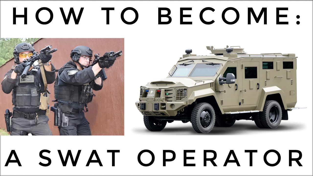 How to Become a SWAT Team Operator - 6 Simple Tips - YouTube