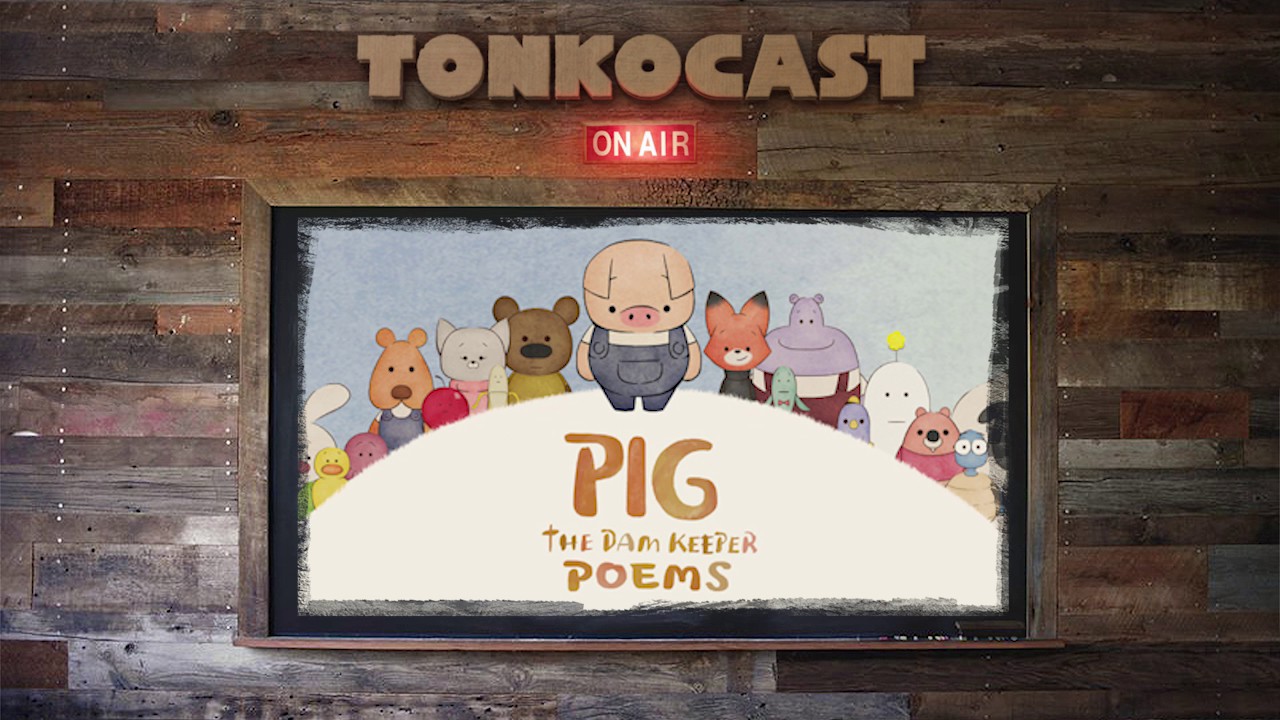 TONKOCAST: Pig The Dam Keeper Poems, Erick Oh & Courtney Lockwood (#017 ...