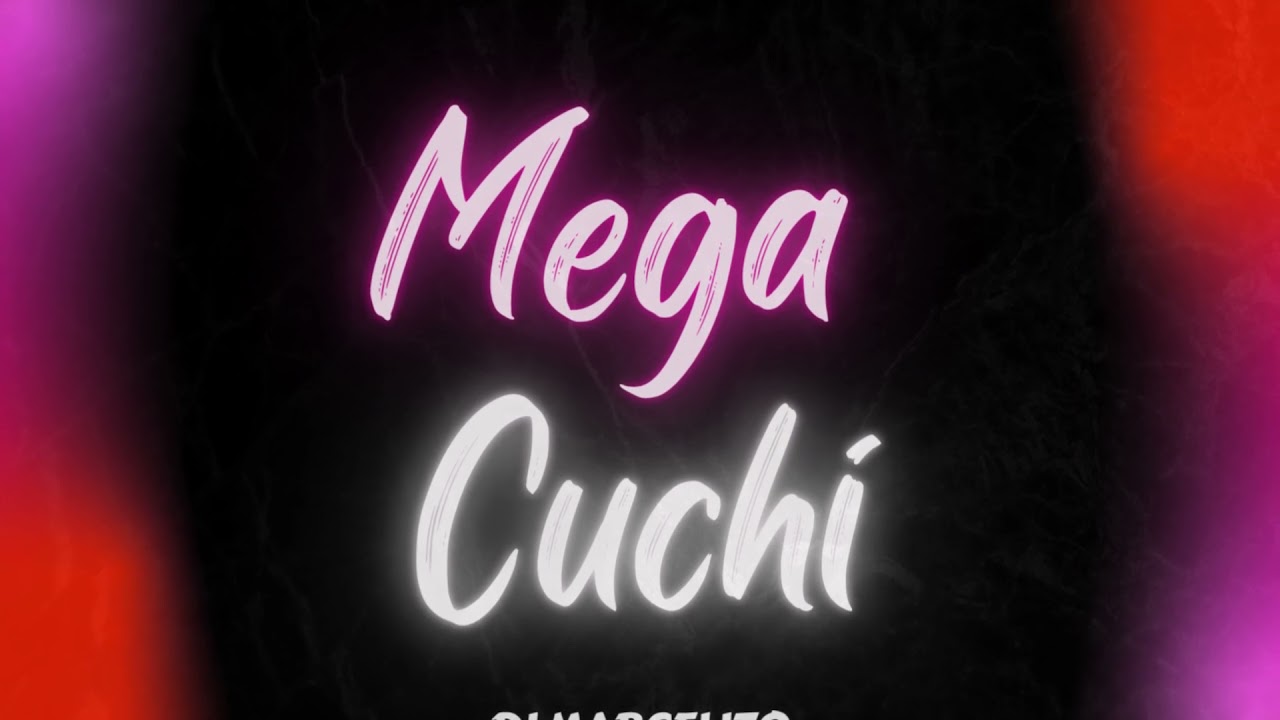 ⚡ MEGA CUCHI ⚡ - DJ Marcelito - YouTube