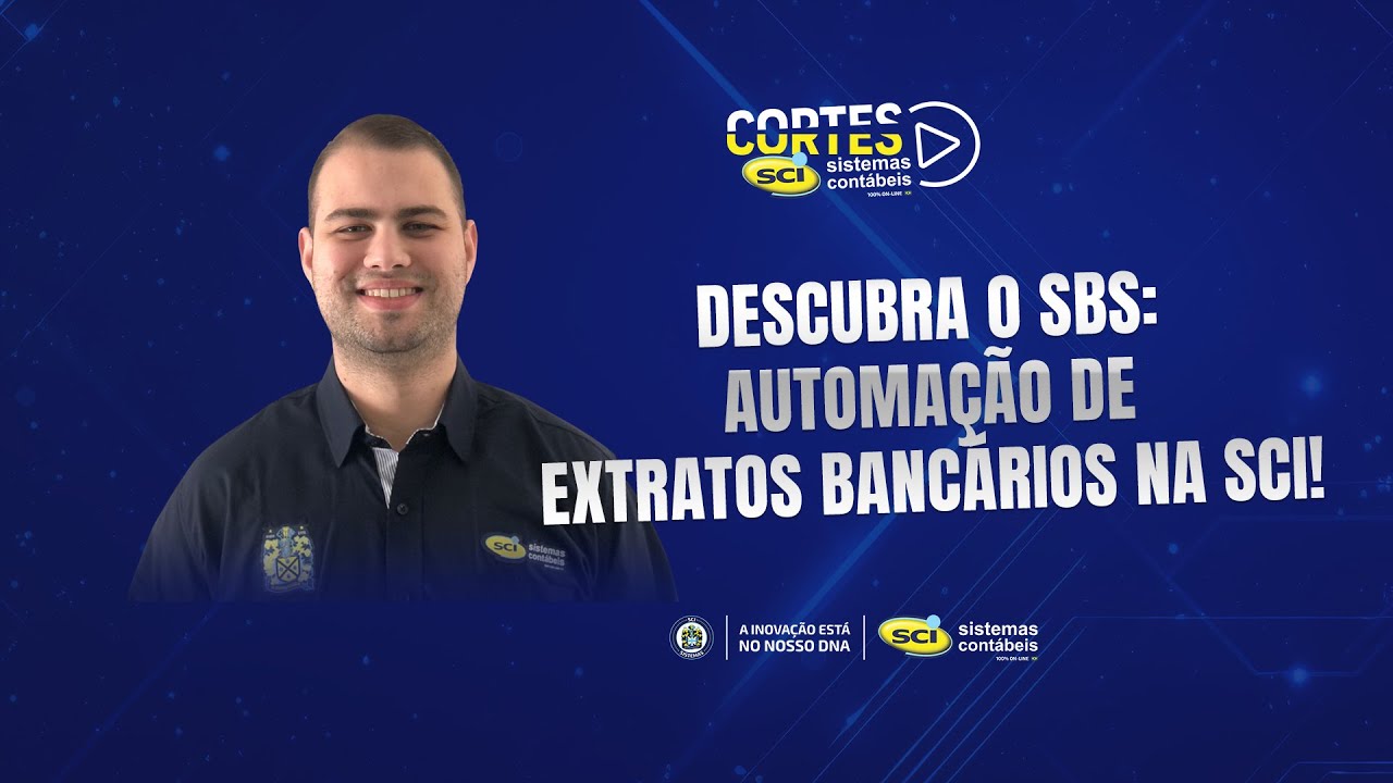 Descubra o SBS: Automação de extratos bancários na SCI! - YouTube