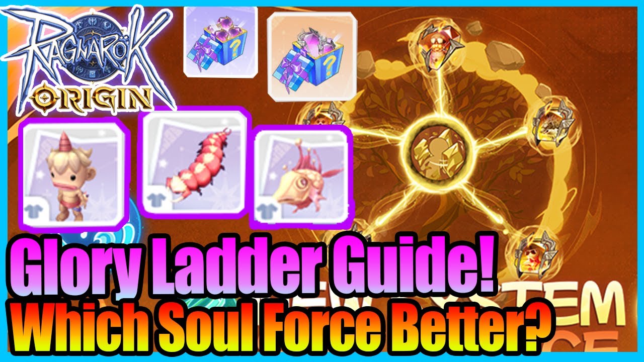 Glory Ladder Guide!! Which is Best Soul Force Skill?! [Ragnarok Origin ...
