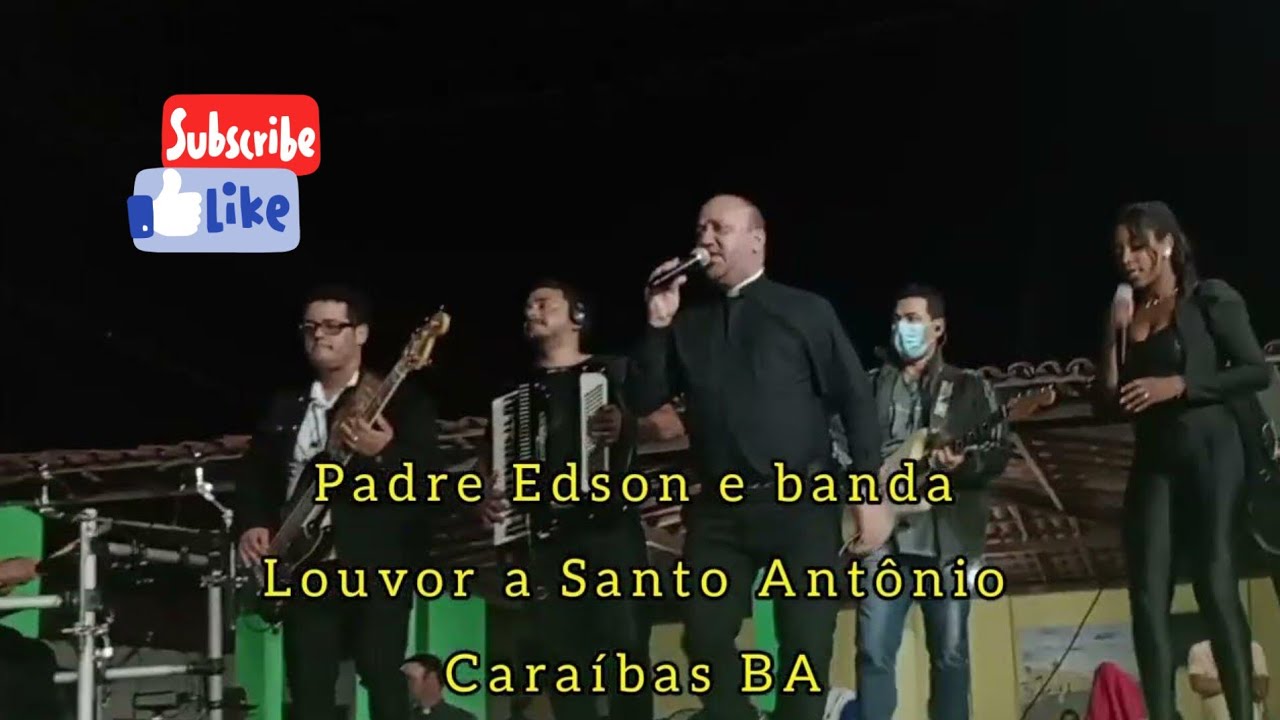 Show do Padre Edson e banda - Louvor a Santo Antônio Caraíbas BA - YouTube