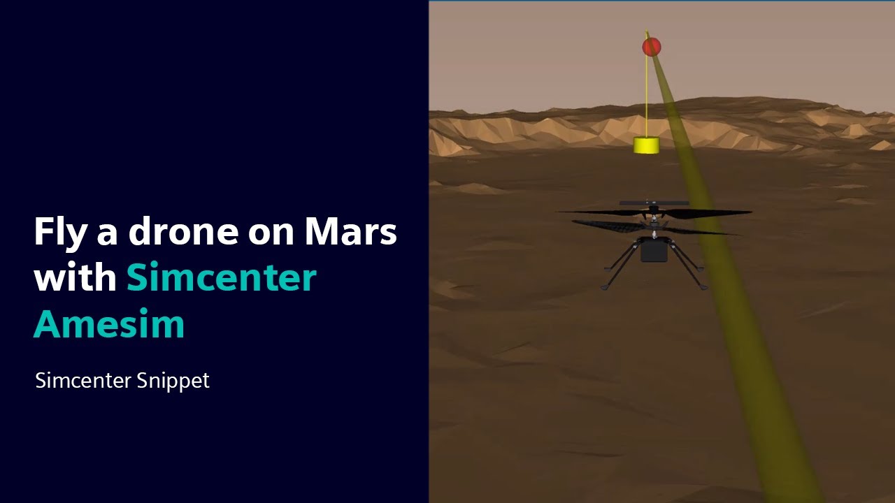 Simcenter Snippet – Fly a drone on Mars with Simcenter Amesim #HowToSimcenterSystems - YouTube