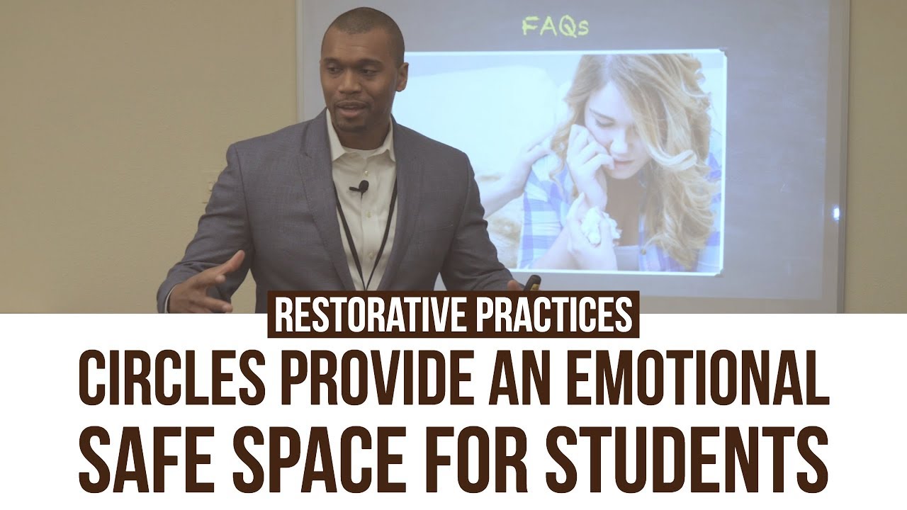 Restorative Practices: Circles Provide An Emotional Safe Space For ...