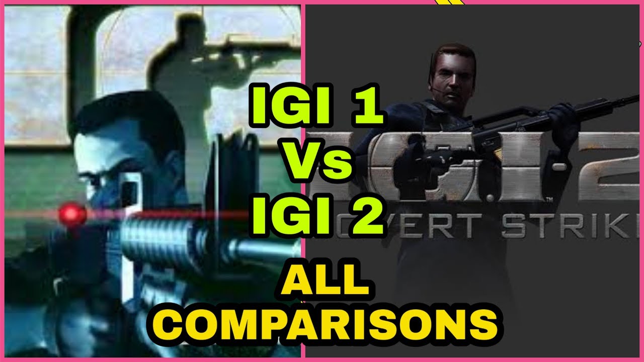 IGI 1 VS IGI 2 - ALL COMPARISONS (HD) - YouTube