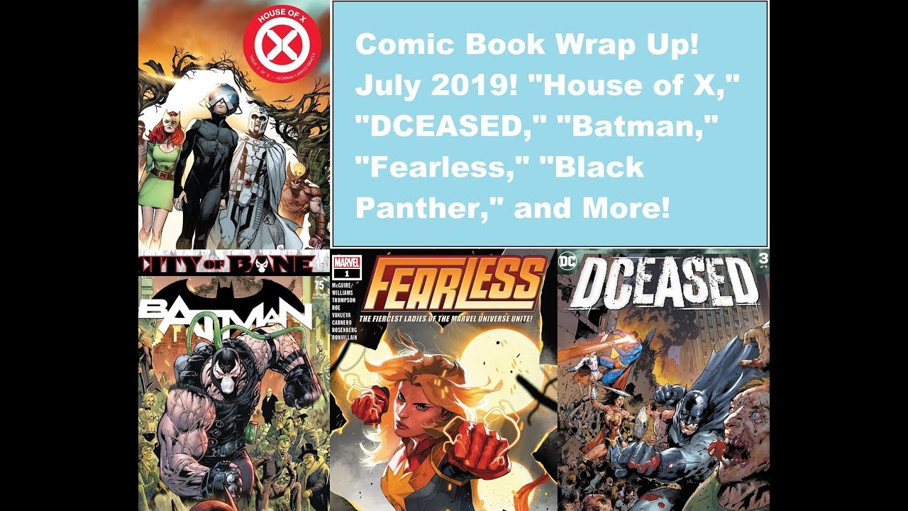 July 2019 Comic Book Wrap Up! - YouTube