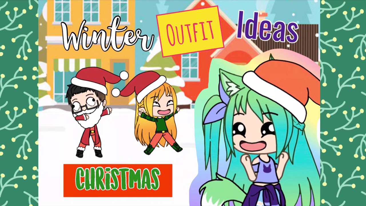 Winter Outfit Ideas ️ Gacha Life || Christmas! - YouTube