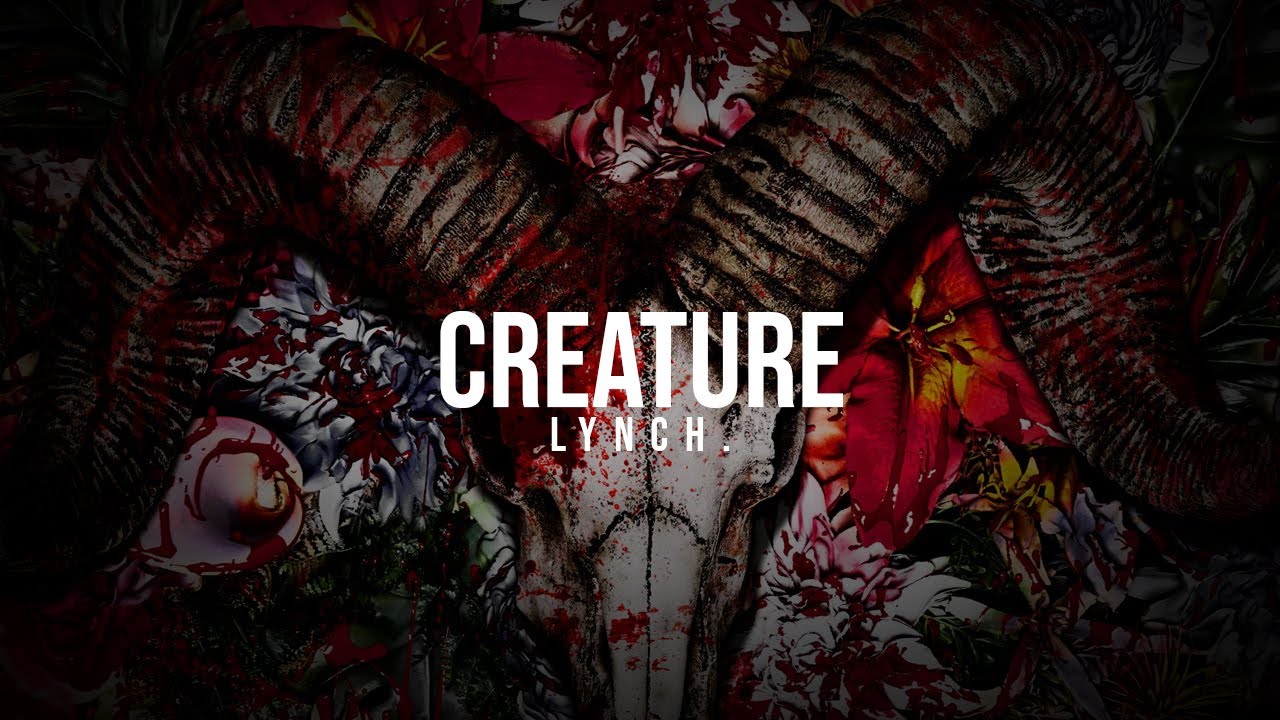 lynch. - CREATURE [Lyrics] - YouTube