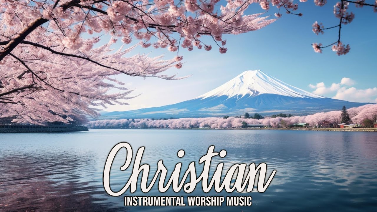 Top Worship Instrumental - Christian Instrumental Praise Music - Deep ...