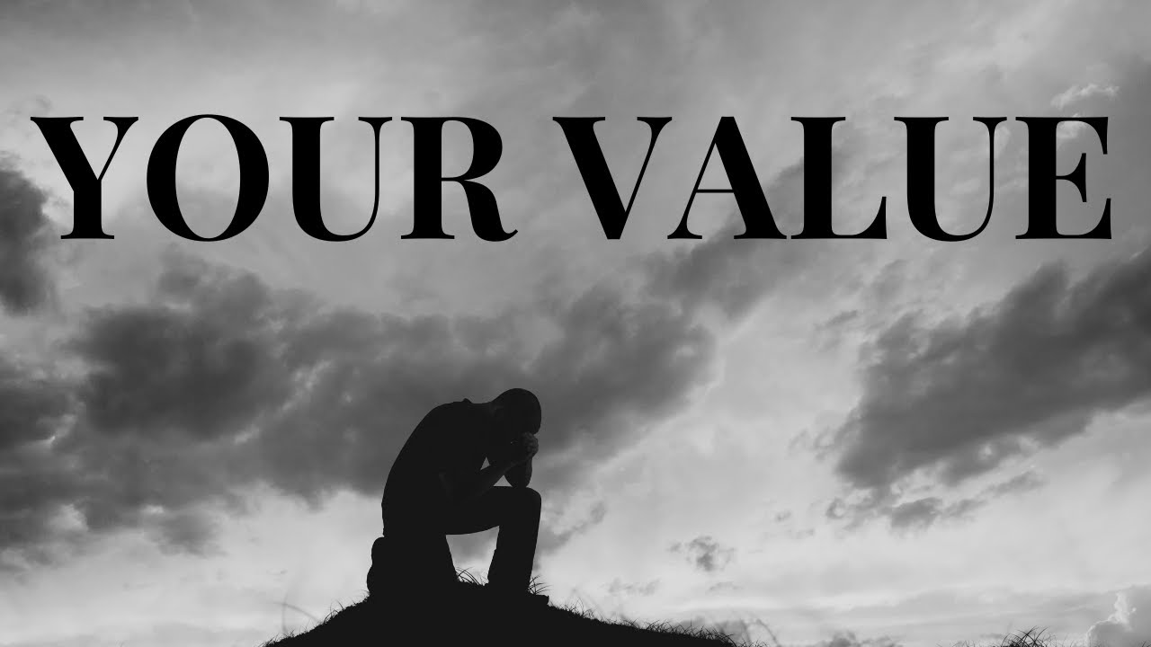 YOU STILL HAVE VALUE - (POWERFUL SPEECH) - YouTube