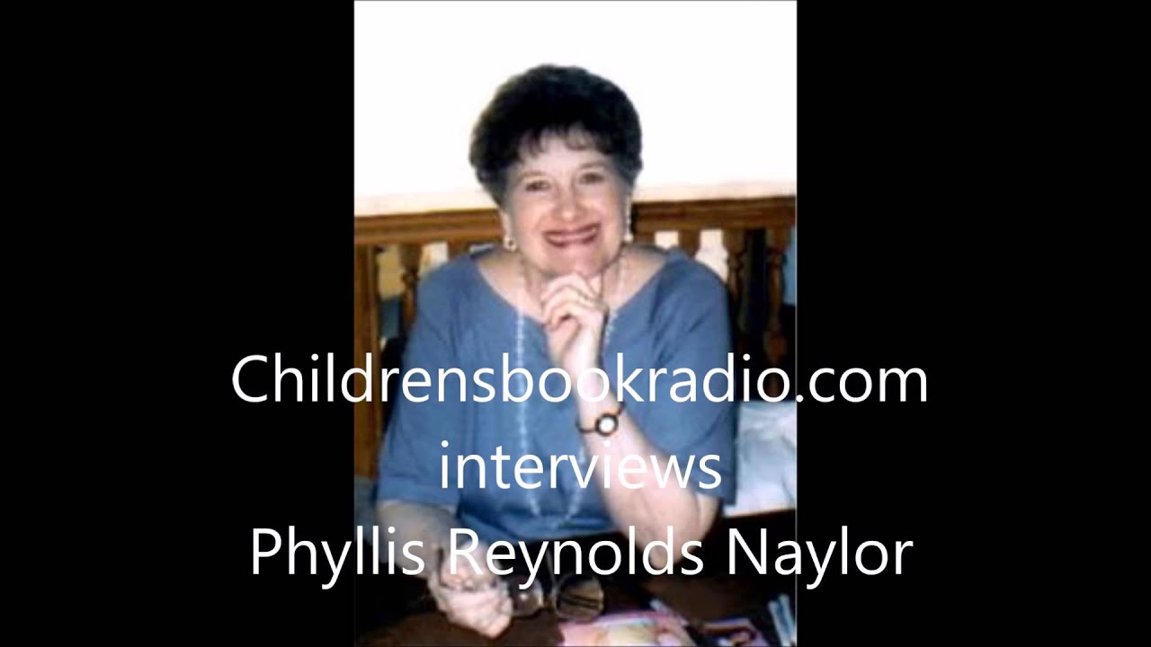Phyllis Reynolds Naylor Interview by Sabrina Weissler of ...