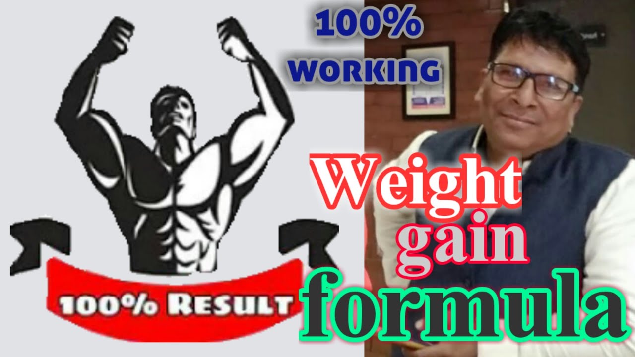 Weight Gain Formula with 100% result - YouTube