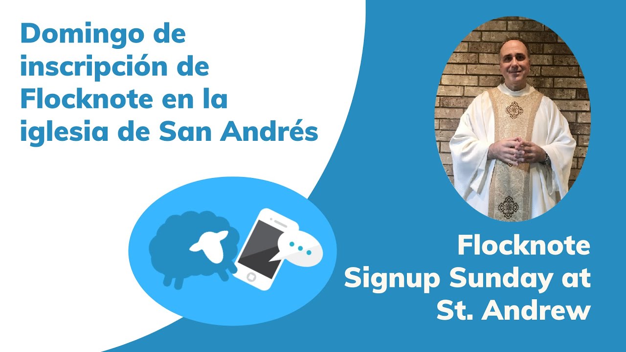 St. Andrew Flocknote Signup Sunday - Domingo de inscripción - YouTube