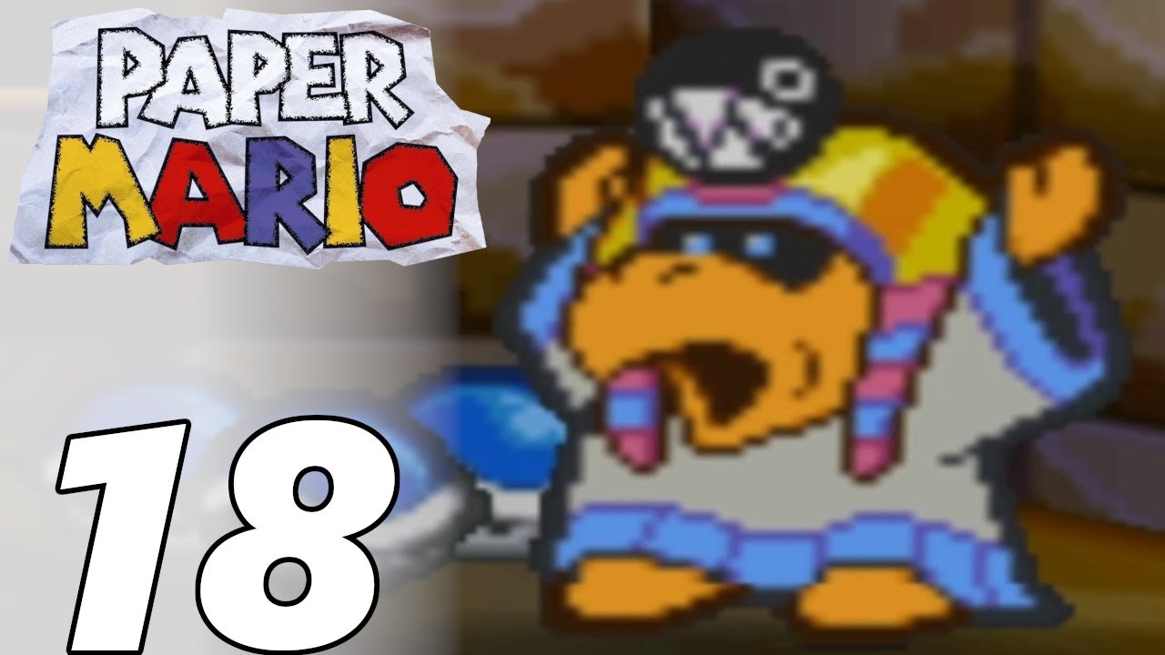 Felling the Pharaoh! | Paper Mario - Episode 18 - YouTube
