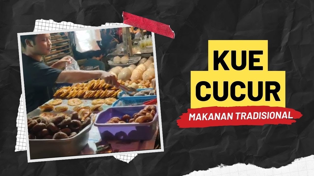 KUE CUCUR MAKANAN TRADISIONAL ASLI JAWA BARAT - YouTube