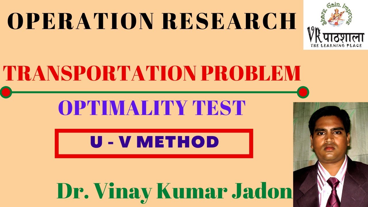 OR- Transportation Problem (Optimality Test By U-V Method)| Dr. Vinay ...