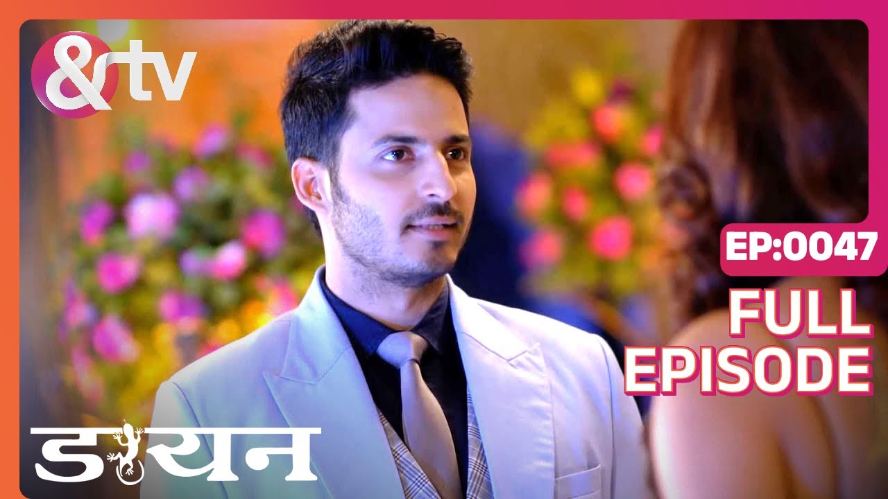 Akarsh है Saptroopa के वश में! | 25 May 19 | Daayan | Full Ep.47 ...