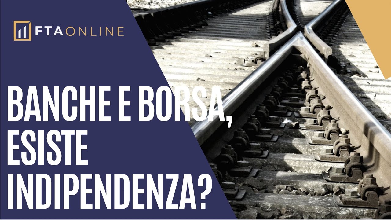 Banche e borsa, esiste indipendenza? - YouTube