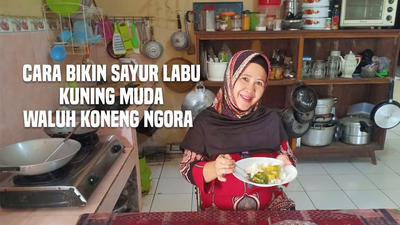 Cara bikin sayur labu kuning muda /waluh koneng ngora - YouTube