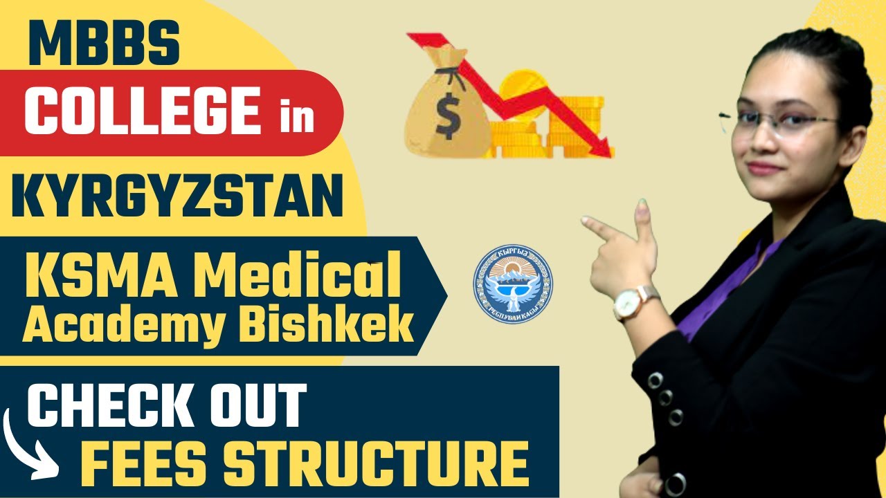 Kyrgyz State Medical Academy (KSMA) Bishkek Kyrgyzstan | Fees Structure ...