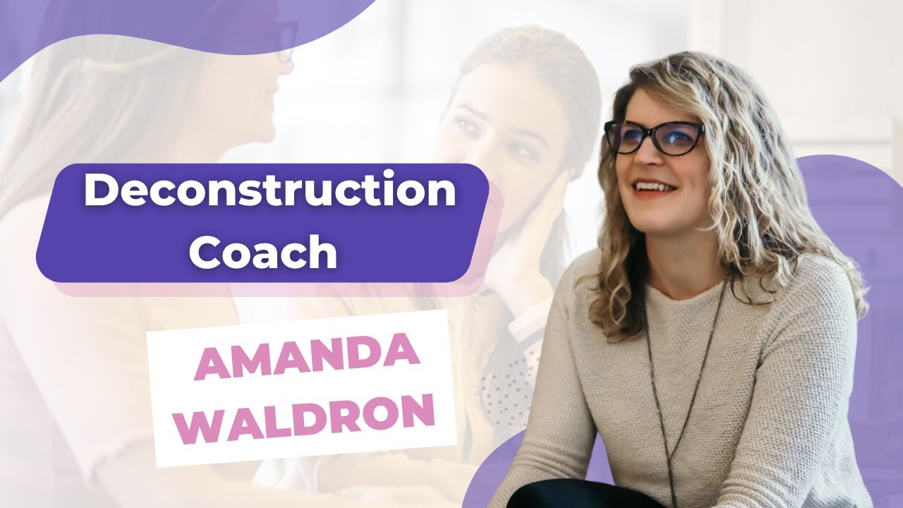 Deconstruction Coach Amanda Waldron - YouTube