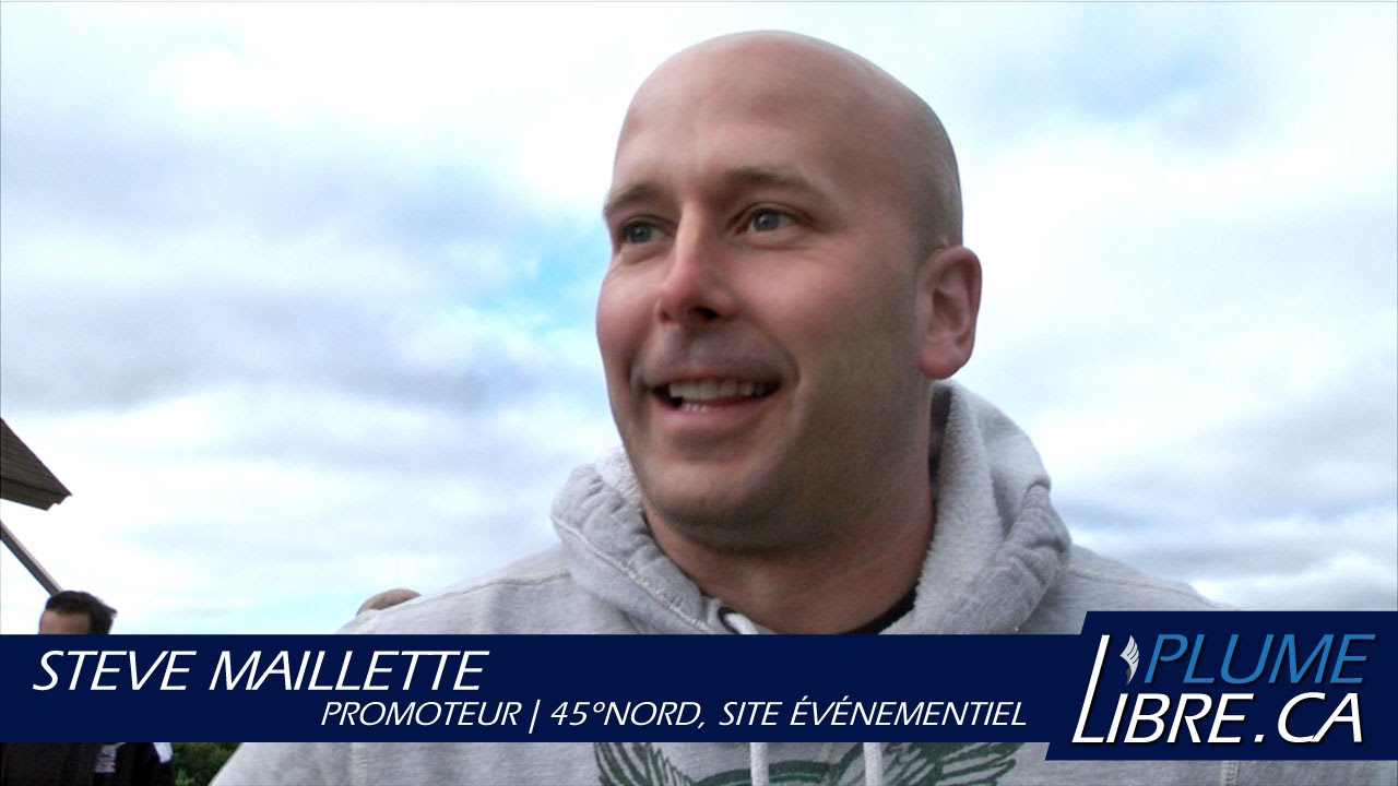 Steve Maillette | Promoteur 45°Nord, Site Événementiel - YouTube