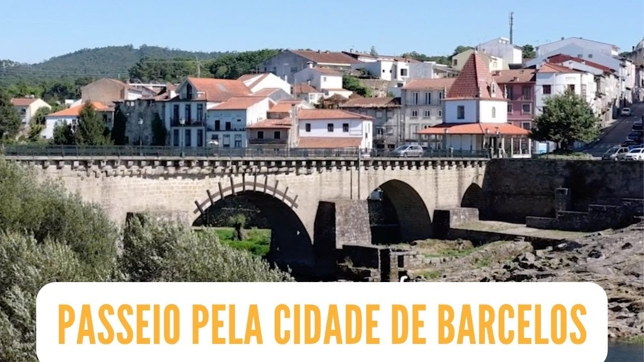 Passeio pela cidade de Barcelos - YouTube