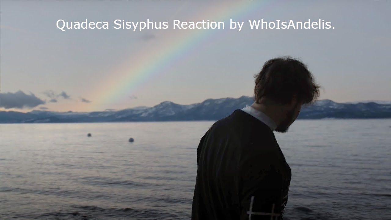 Quadeca Sisyphus Reaction By WhoIsAndelis - YouTube