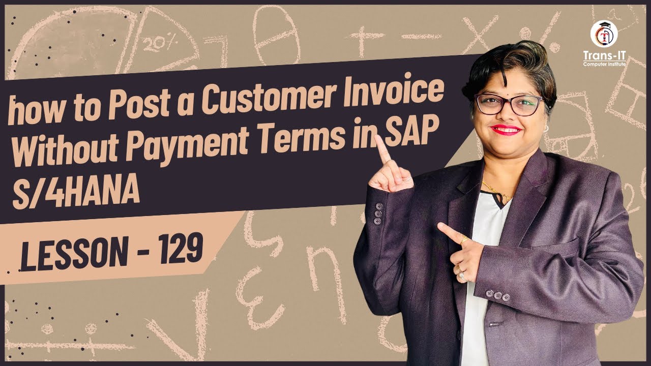 #lecture 129: how to Post a Customer Invoice Without Payment Terms in ...