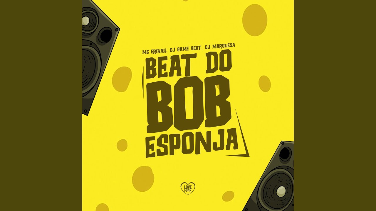 Beat do Bob Esponja - YouTube