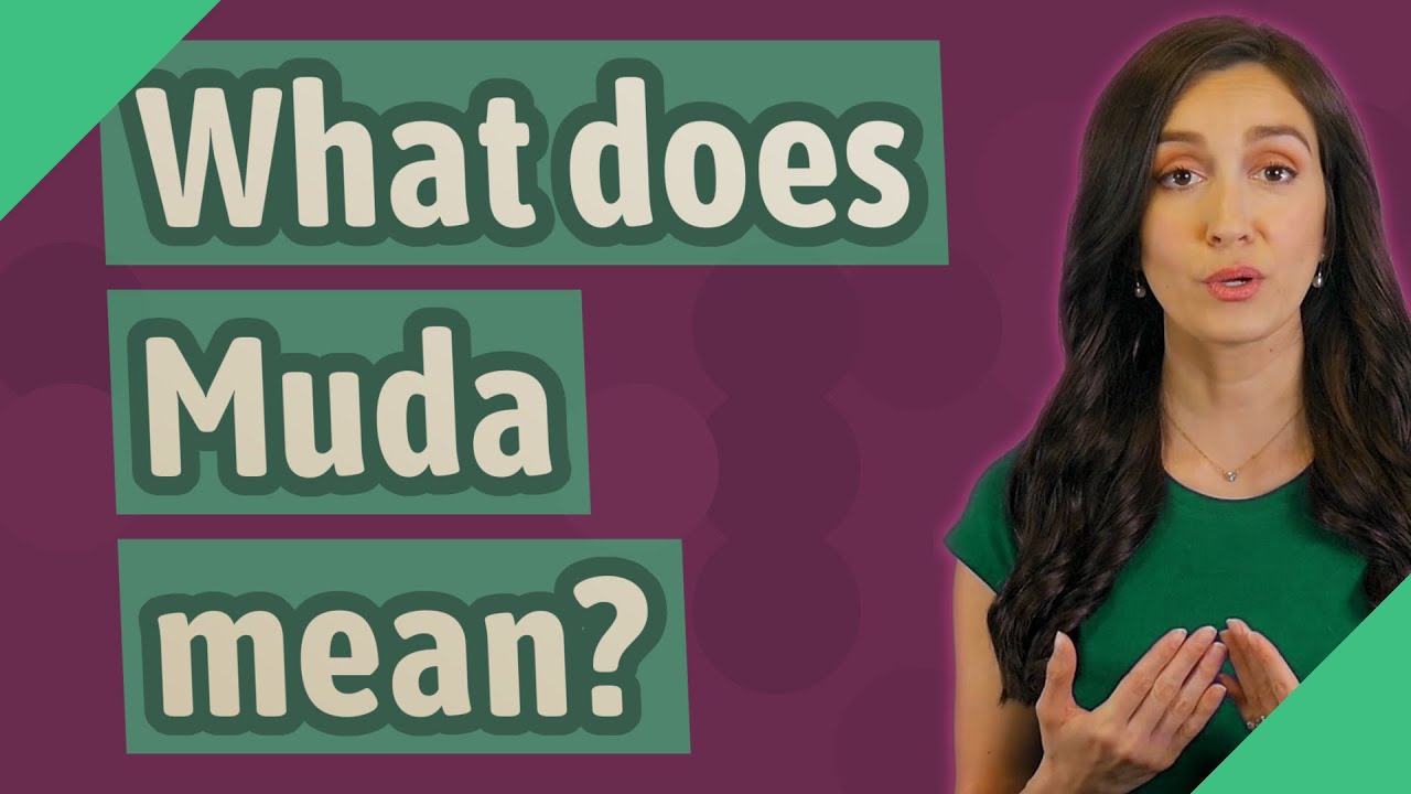 What does Muda mean? - YouTube