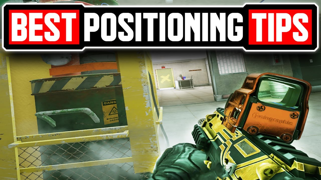 How to Have The BEST Positioning - Rainbow Six siege - YouTube