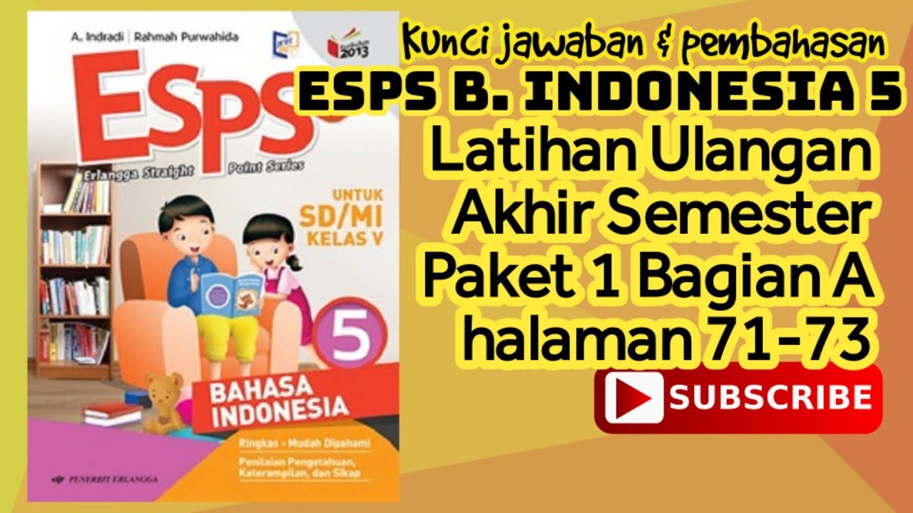 Kunci jawaban ESPS B. INDONESIA 5 Latihan Ulangan Akhir Semester Paket 1 Bagian A halaman 71-73 ...