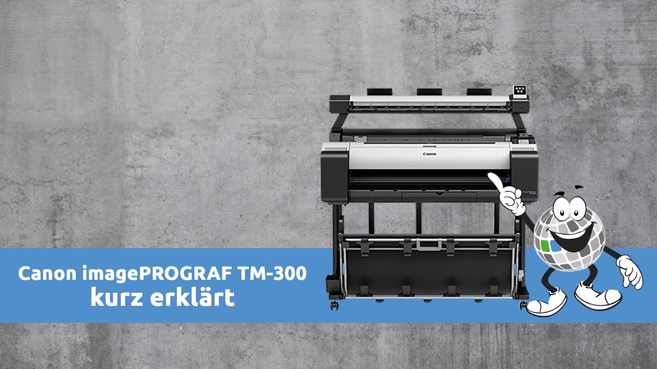 Vorstellung Canon imagePROGRAF TM-300 MFP L36ei Multifunktionsplotter ...